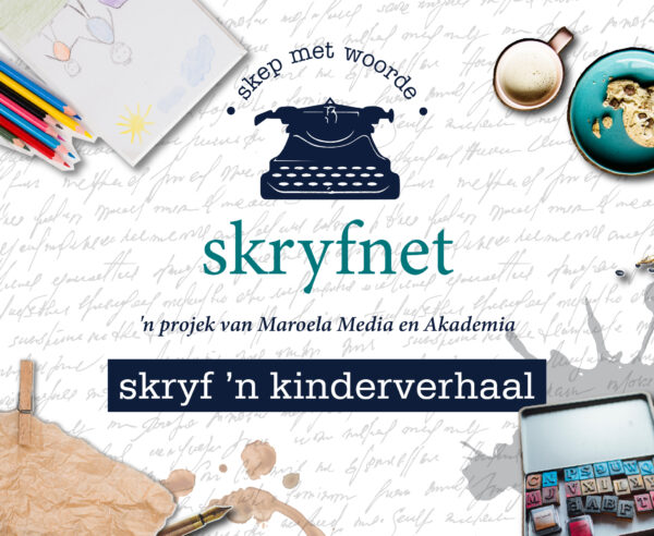 Skryfnet - Skryf 'n kinderverhaal - Akademia et al.